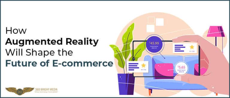 How Augmented Reality Will Shape The Future Of E-commerce In 2021